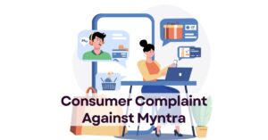 Consumer Complaint Against Myntra - eDrafter.in