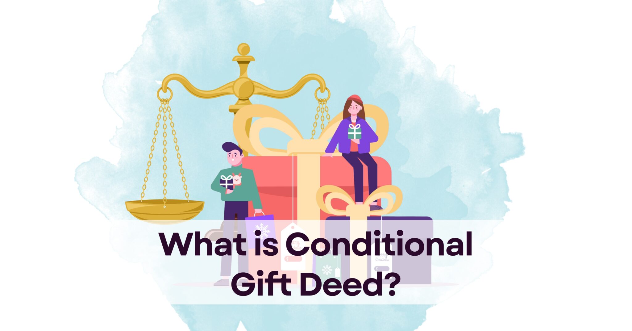 What is Conditional Gift Deed? - eDrafter